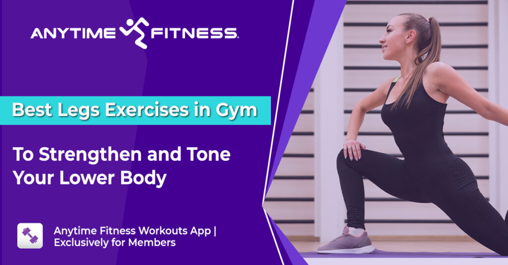 Best Legs Exercises in Gym to Strengthen Your Lower Body