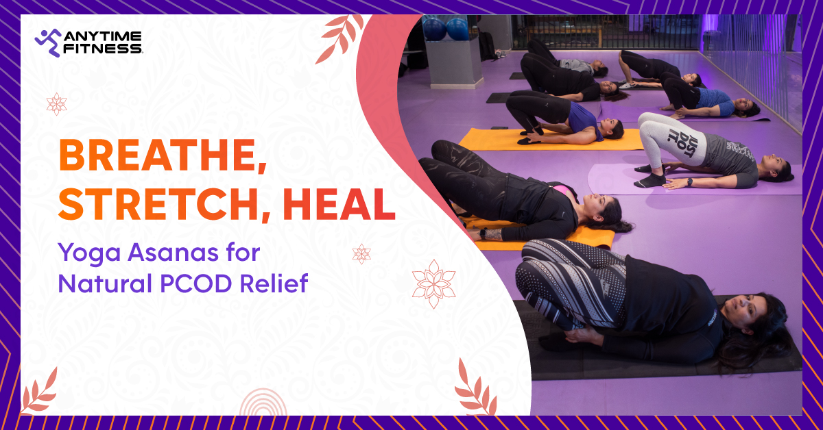 Yoga for PCOD: Best Asanas to Manage PCOD Naturally