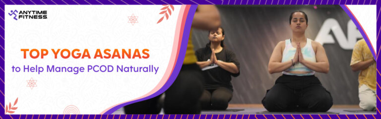 Yoga for PCOD: Best Asanas to Manage PCOD Naturally