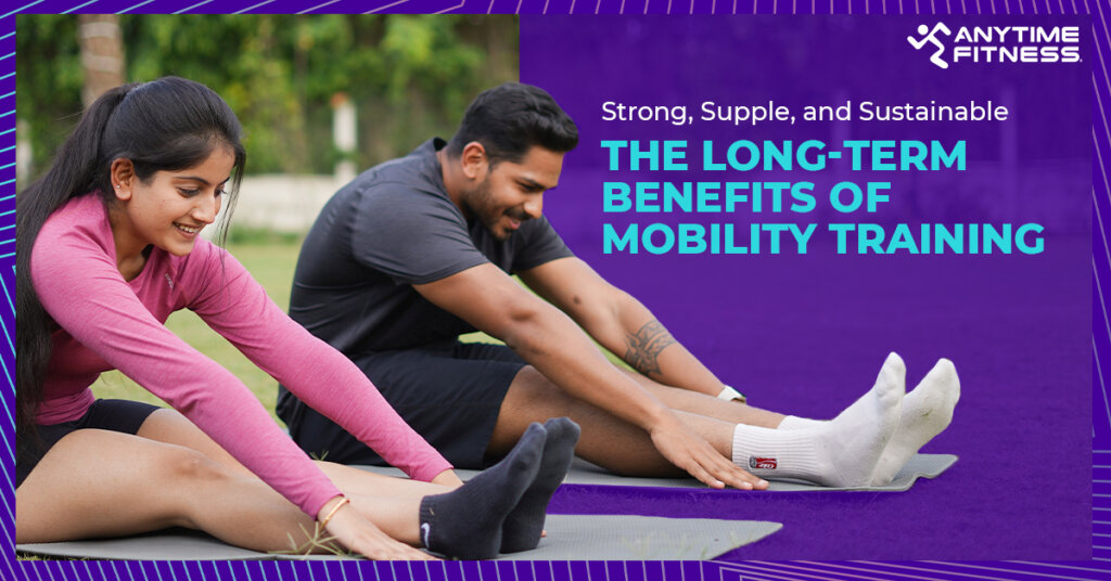 Mobility Exercises & Flexibility Training: Long-Term Fitness Benefits